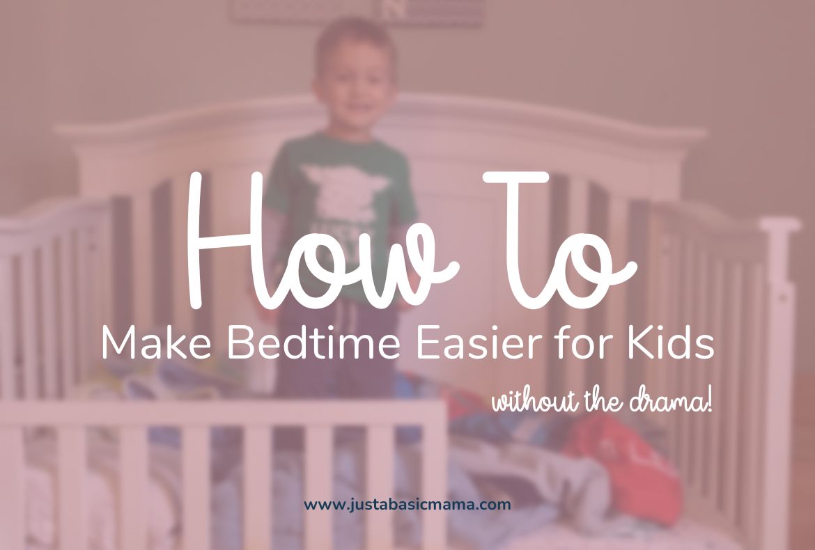 Make Bedtime Easier For Kids Without The Drama - Routines