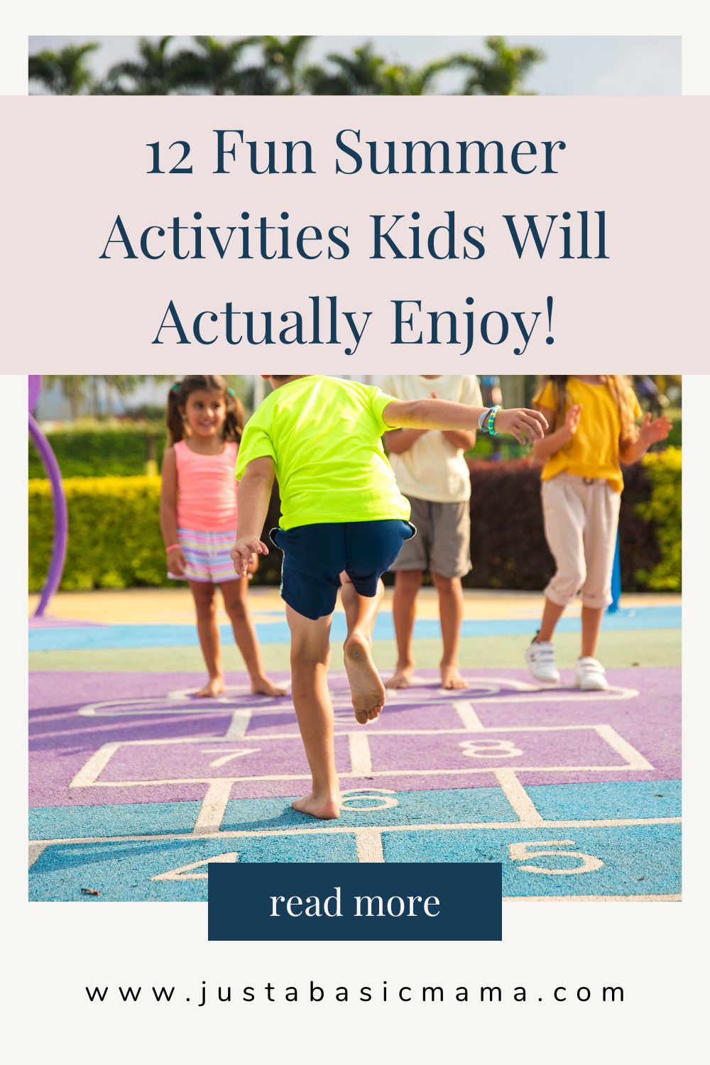 Fun Summer Activities: 12 Things To Do With Your Kids In Summer - Just ...
