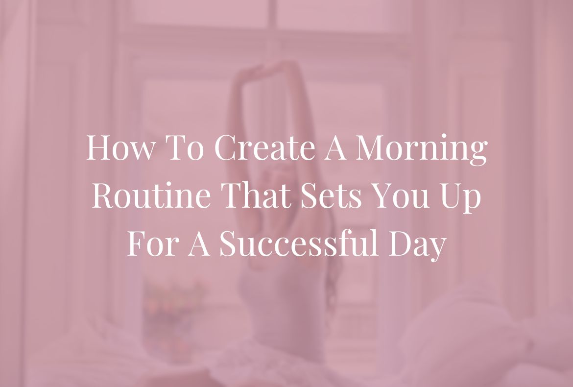 How To Create A Morning Routine If You're A Stay At Home Mom - Just a ...